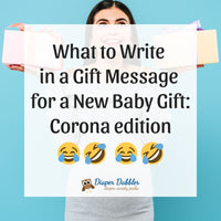 What to Write in a Gift Message for a New Baby Gift: Corona edition ...